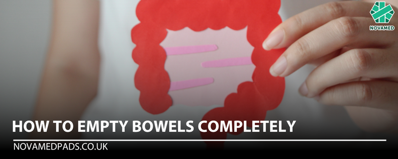 How To Empty Bowels Completely | Novamed Pads