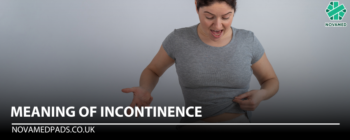 Incontinence Meaning | Novamed Pads